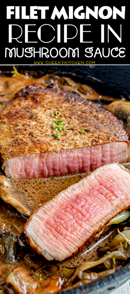 Filet Mignon Recipe in Mushroom Sauce - CheekyKitchen